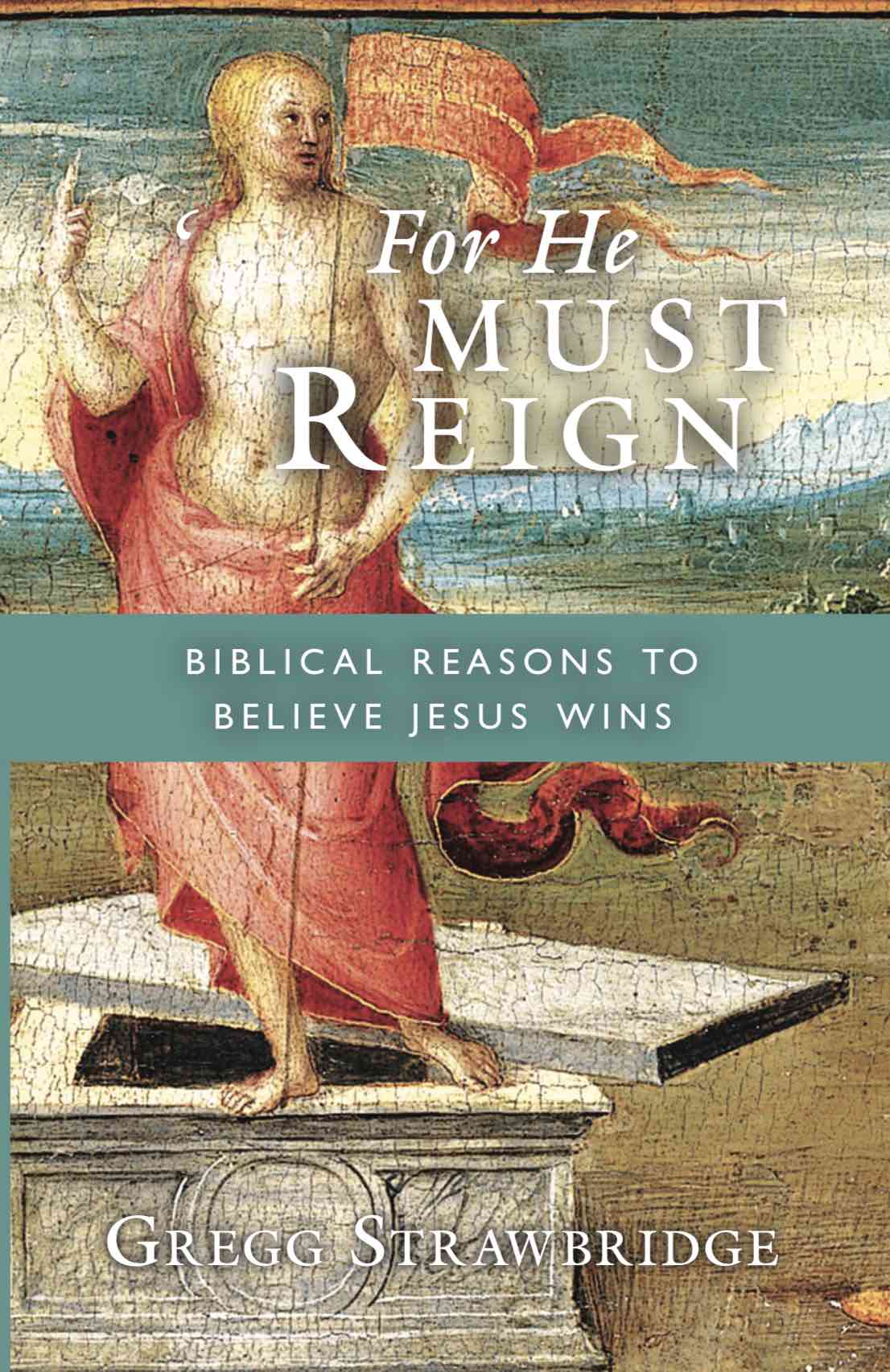 For He Must Reign: Biblical Reasons to Believe Jesus Wins - WordMp3.com